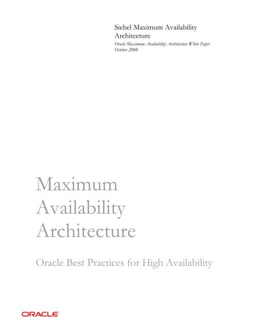 Siebel MAA Best Practices - Oracle Siebel MAA Best Practices - Oracle