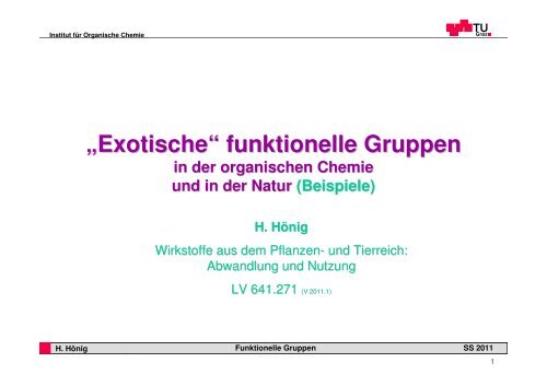 „Exotische“ funktionelle Gruppen - Institut für Organische Chemie „Exotische“ funktionelle Gruppen - Institut für Organische Chemie