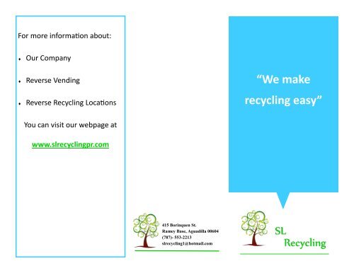 “We make recycling easy”