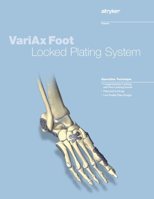 VariAx Foot Locked Plating System Operative Technique - Stryker