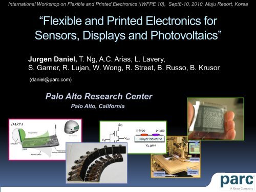 “Flexible and Printed Electronics for Sensors, Displays and ... - Parc