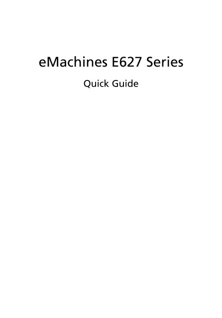 eMachines E627 Series Quick Guide - Gateway