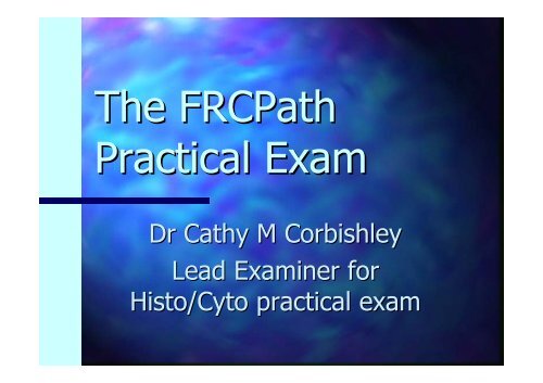 The FRCPath Practical Exam - Pathkids.com
