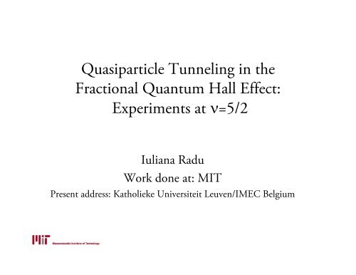 Quasiparticle Tunneling in the Fractional Quantum Hall Effect ...