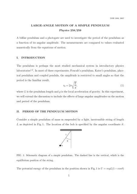 LARGE-ANGLE MOTION OF A SIMPLE PENDULUM Physics 258 ...