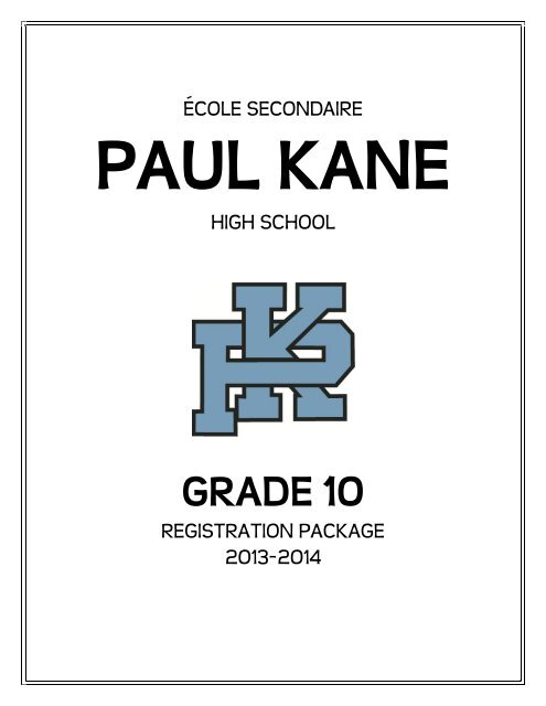 Grade 10 Registration Package - Paul Kane High School - St. Albert ...