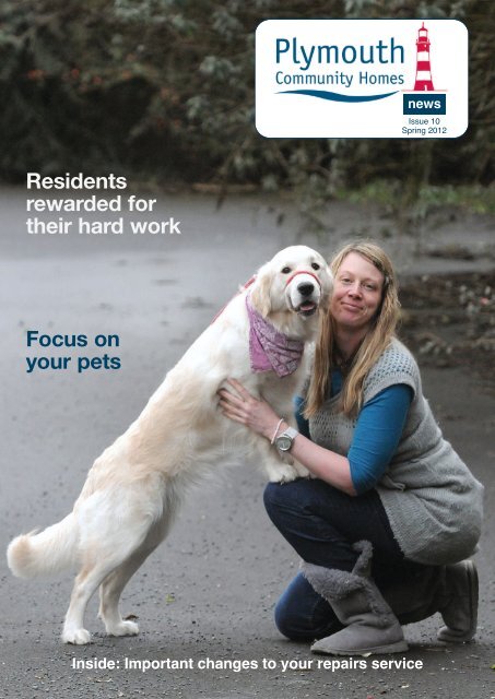 Residents rewarded for their hard work Focus on your pets