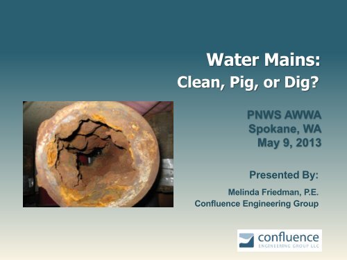 Water Mains: Clean, Pig or Dig? - PNWS-AWWA