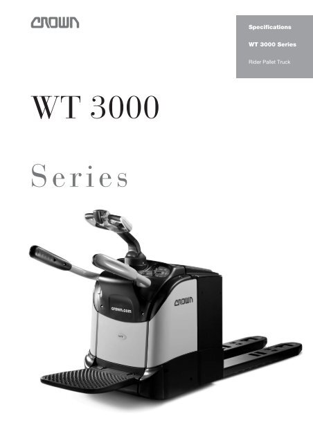 WT 3000 Series Specifications - Crown Equipment Corporation