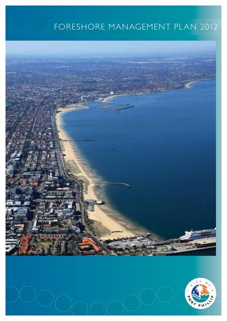 FORESHORE MANAGEMENT PLAN 2012 - City of Port Phillip