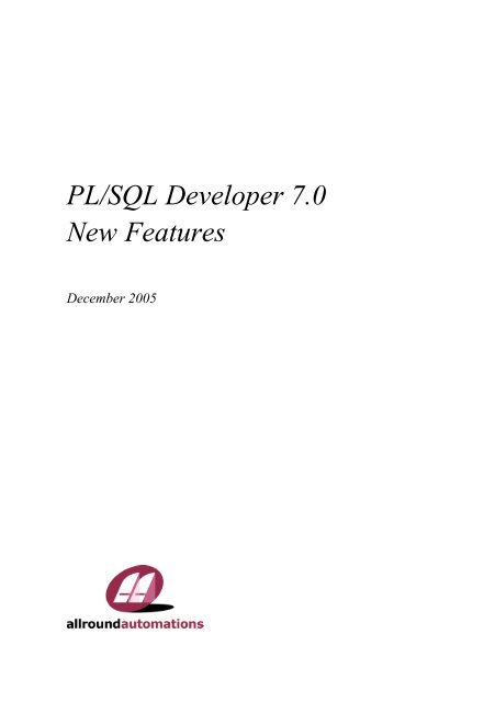 PL/SQL Developer 7.0 New Features - Allround Automations