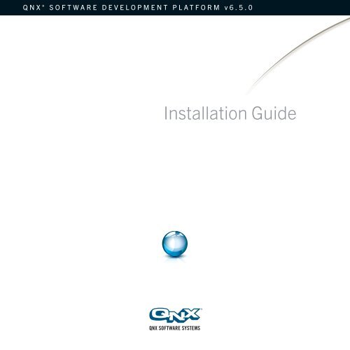QNX Software Development Platform Installation Guide [6.5.0]
