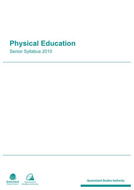 Physical Education Senior syllabus 2010 - Queensland Studies ...