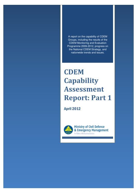 CDEM Capability Assessment Report: Part 1 - Ministry of Civil ...