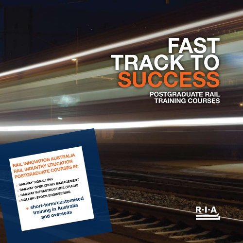 FAST TRACK TO SUCCESS - Rail Innovation Australia