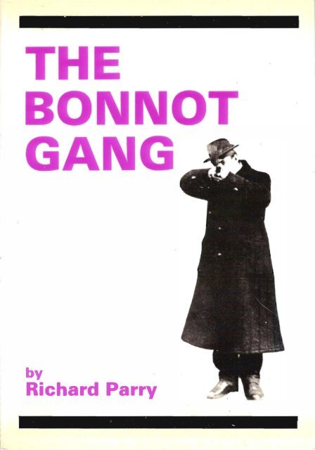 Richard Parry - The Bonnot Gang.pdf - Libcom