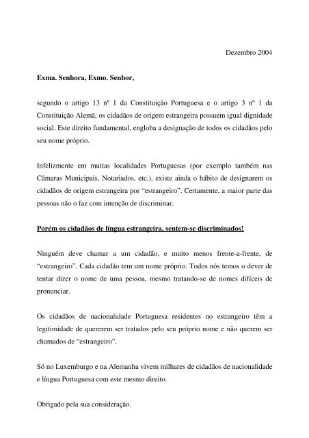 Dezembro 2004 Exma. Senhora, Exmo. Senhor, segundo o artigo ...