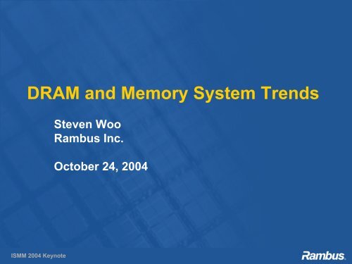 DRAM and Memory System Trends - IBM Research
