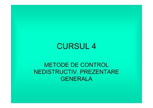 Metode de control nedistructiv. Prezentare generalÄ