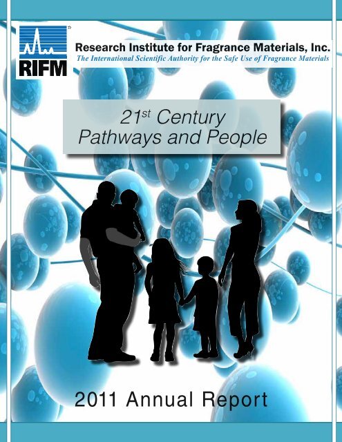 2011 RIFM Annual Report - Research Institute for Fragrance Materials