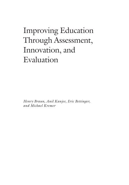 Improving Education Through Assessment, Innovation, and Evaluation