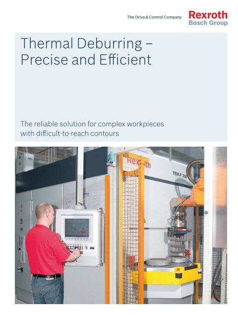 TEM â Thermal Deburring from Rexroth â Precise and Efficient