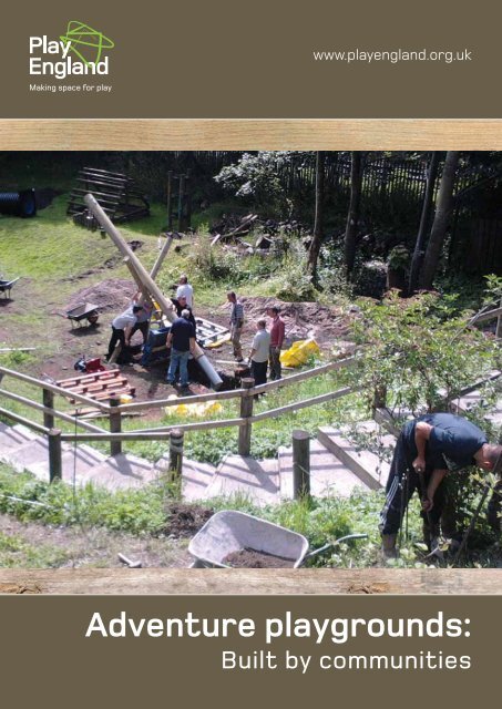 Adventure playgrounds: Built by communities - Play England