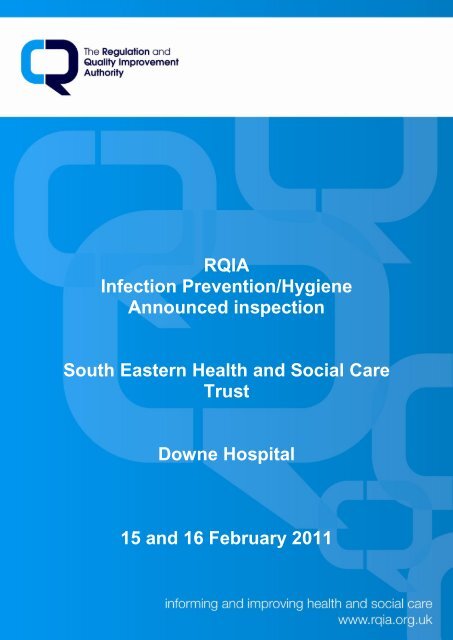 Downe Hospital, Downpatrick - 15 February 2011 - Regulation and ...