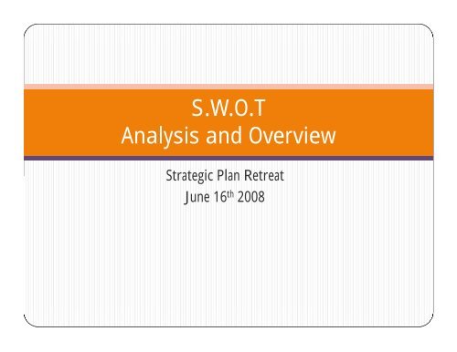 S.W.O.T Analysis and Overview