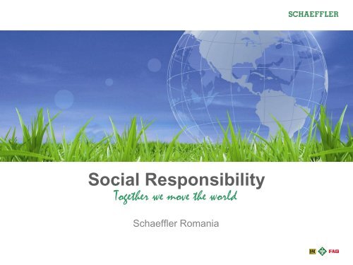 Social Responsibility: Together we move the ... - Schaeffler Group