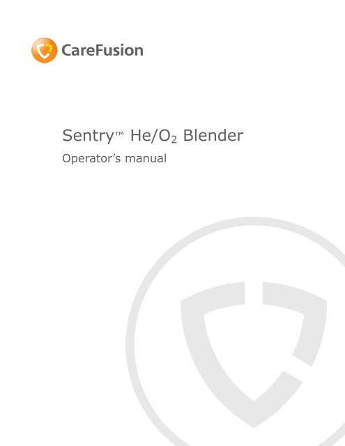 Sentry He/O2 Operator Manual - CareFusion