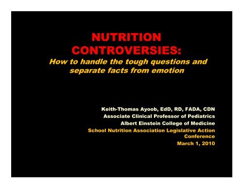 NUTRITION CONTROVERSIES: - School Nutrition Association