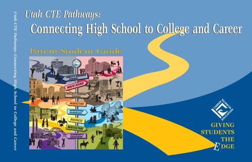 Utah CTE Pathways: Connecting High School to College and ...