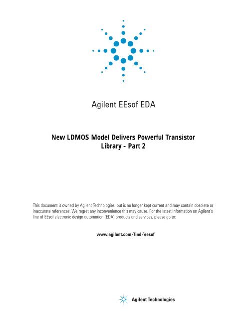 New LDMOS Model Delivers Powerful Transistor Library - Agilent ...