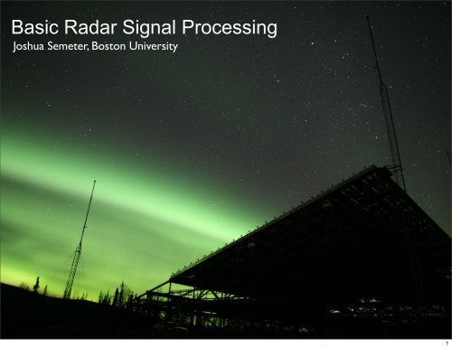 Basic Radar Signal Processing Basic Radar Signal Processing