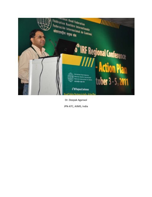 Dr. Deepak Agarwal, AIIMS,New Delhi, India - IRF India chapter
