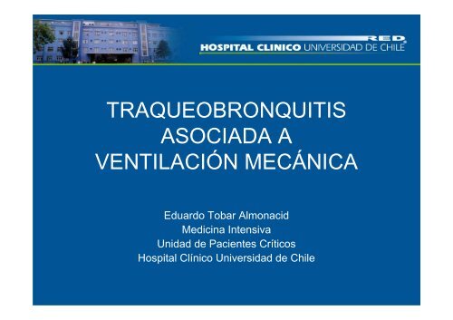TRAQUEOBRONQUITIS ASOCIADA A VENTILACIÃ N MECÃ NICA