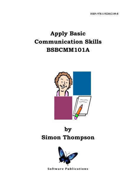 Apply Basic Communication Skills BSBCMM101A by Simon ...