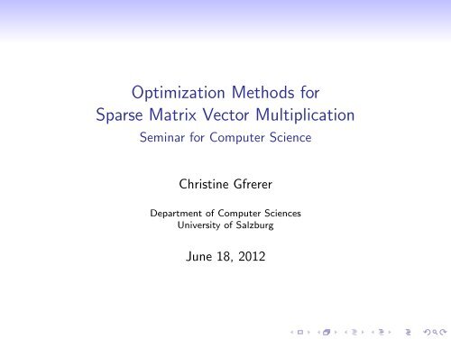 Optimization Methods for Sparse Matrix Vector Multiplication ... Optimization Methods for Sparse Matrix Vector Multiplication ...