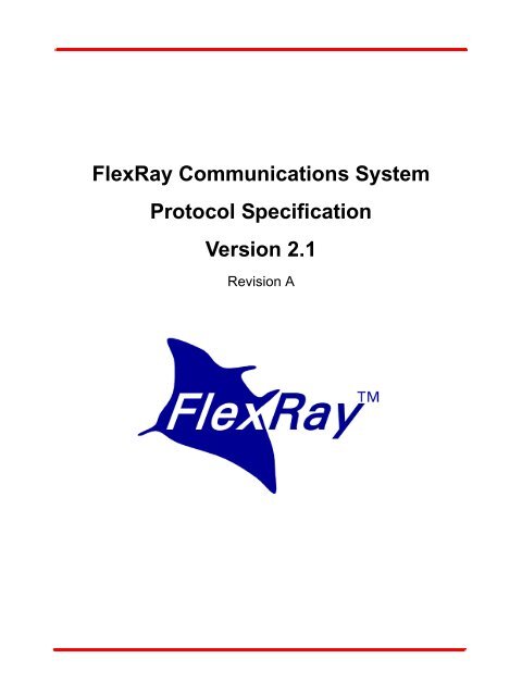 FlexRay Communications System Protocol Specification Version 2.1 ...