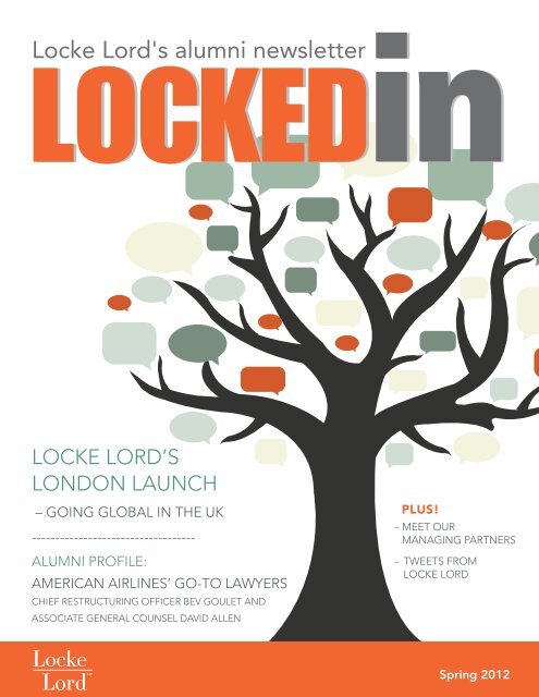 Locke Lord's Alumni Magazine - Locke Lord Bissell & Liddell LLP