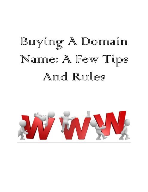 Buying A Domain Name A Few Tips And Rules