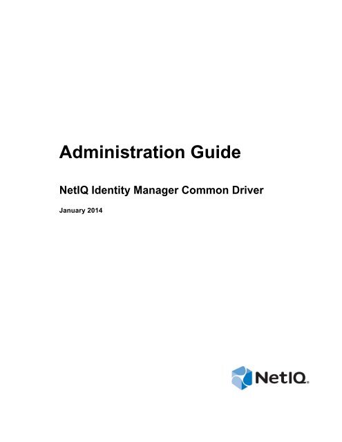 Identity Manager 4.0.2 Common Driver Administration Guide - NetIQ