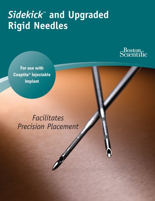 Sidekickâ ¢ and Upgraded Rigid Needles - Boston Scientific