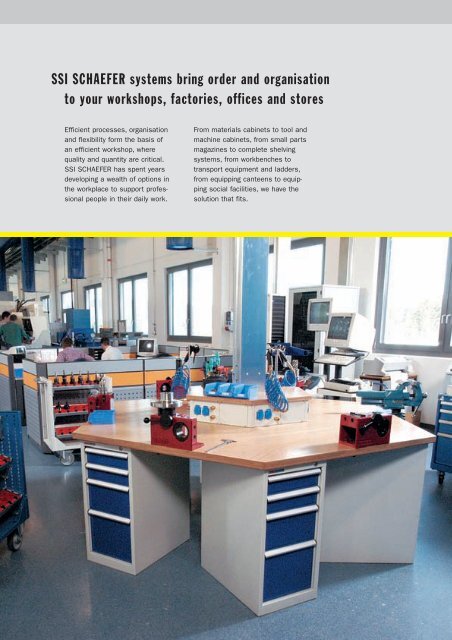 SSI SCHAEFER systems bring order and organisation to your ...