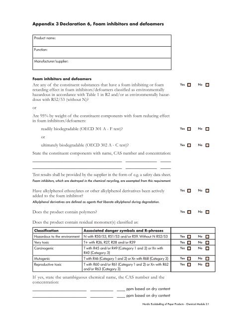 Appendix 3 Declaration 6, Foam inhibitors and defoamers Are any of ...