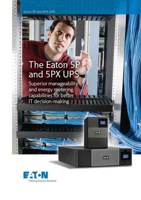 The Eaton 5P and 5PX UPS.