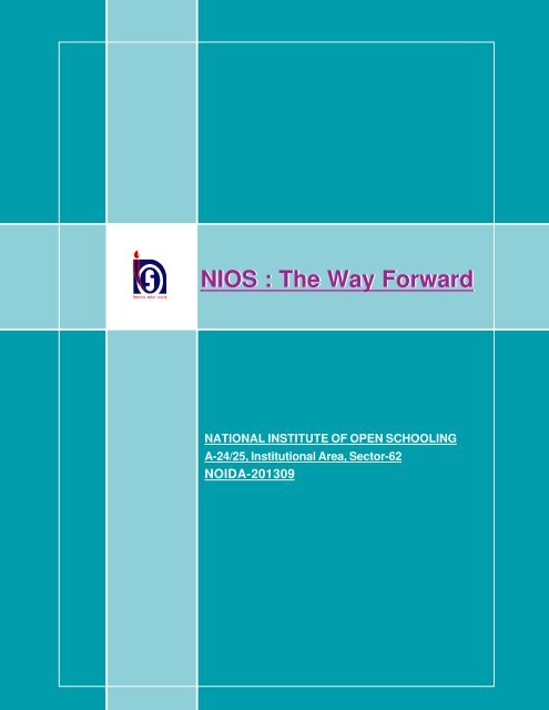 Nios The Way Forward The National Institute Of Open Schooling