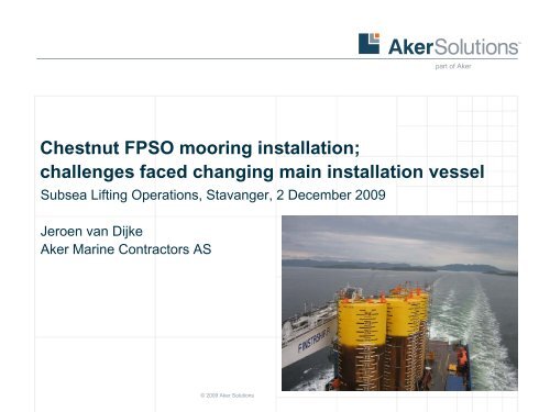 Chestnut FPSO mooring installation
