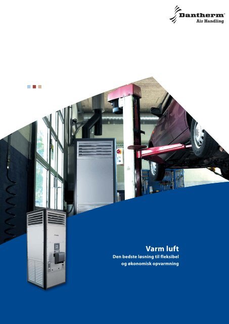 Varm luft - Dantherm